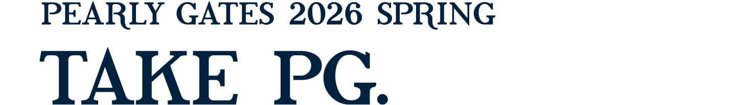 PEARLY GATES 2026 SPRING